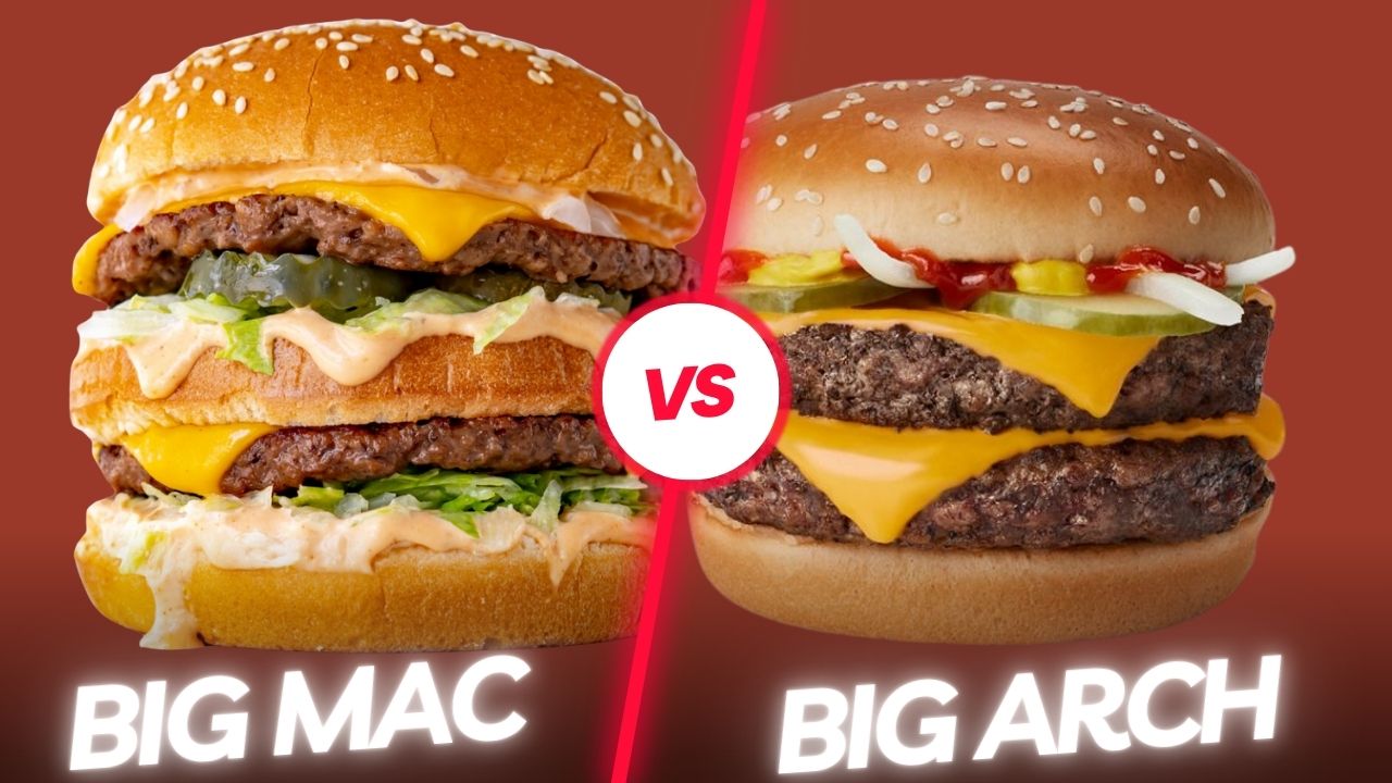 Big Mac vs Big Arch: What’s the Real Difference? (Ingredients, Taste, Price & More)